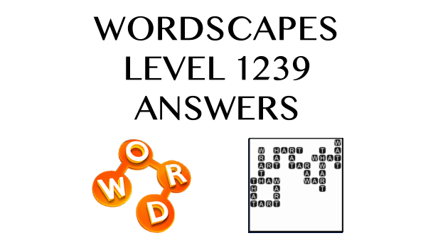 Wordscapes Level 1239 Answers