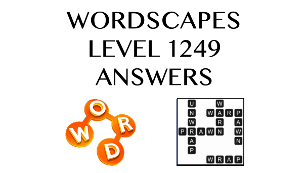 Wordscapes Level 1249 Answers