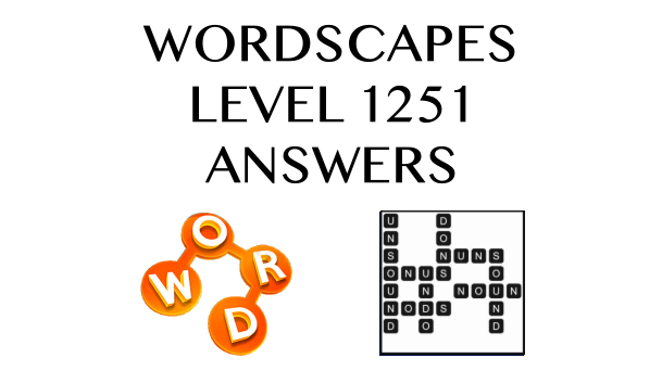 Wordscapes Level 1251 Answers