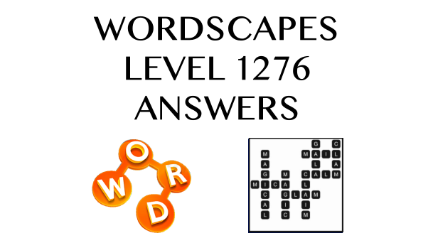 Wordscapes Level 1276 Answers