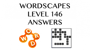 Wordscapes Level 146 Answers
