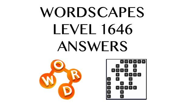Wordscapes Level 1646 Answers