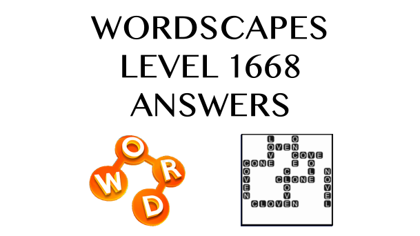 Wordscapes Level 1668 Answers