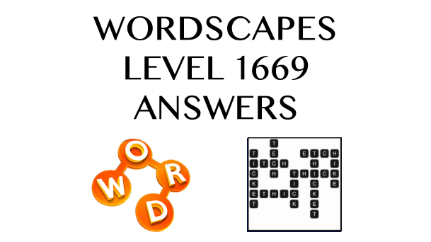 Wordscapes Level 1669 Answers