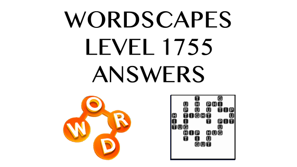 Wordscapes Level 1755 Answers