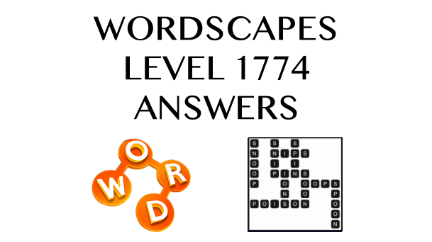 Wordscapes Level 1774 Answers