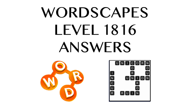 Wordscapes Level 1816 Answers