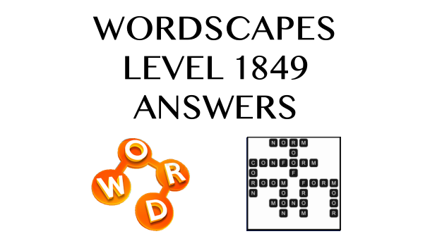Wordscapes Level 1849 Answers