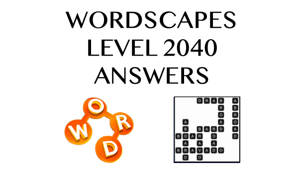 Wordscapes Level 2040 Answers