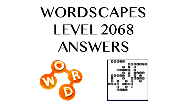 Wordscapes Level 2068 Answers