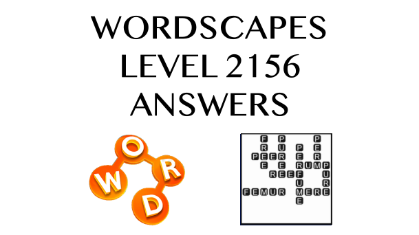Wordscapes Level 2156 Answers