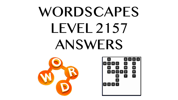Wordscapes Level 2157 Answers