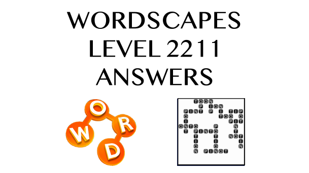 Wordscapes Level 2211 Answers