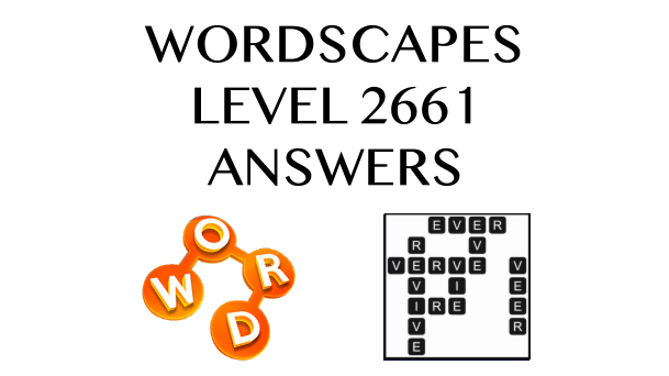 Wordscapes Level 2661 Answers