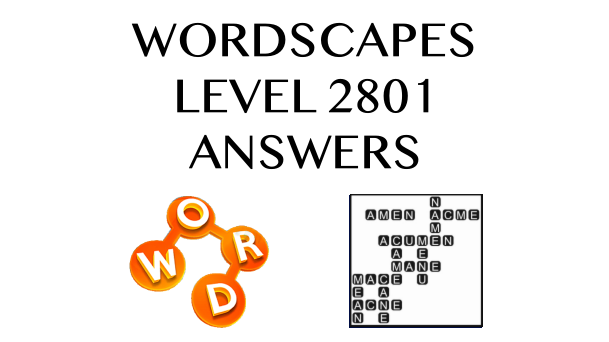 Wordscapes Level 2801 Answers