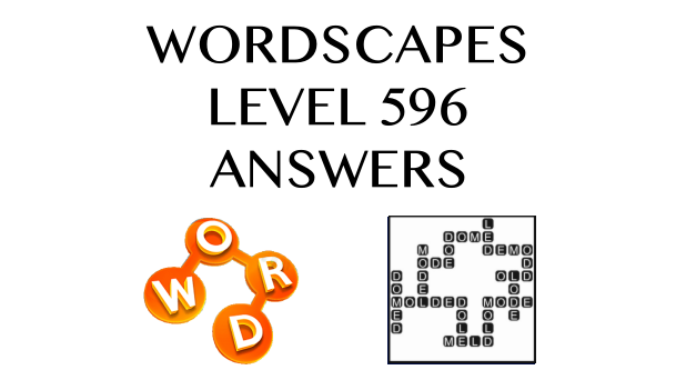 Wordscapes Level 596 Answers