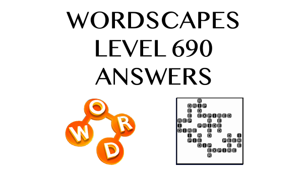 Wordscapes Level 690 Answers
