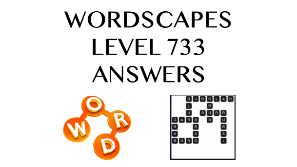 Wordscapes Level 733 Answers