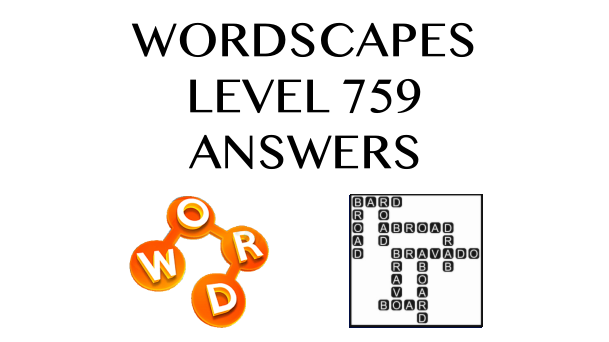Wordscapes Level 759 Answers