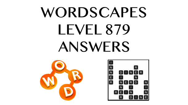 Wordscapes Level 879 Answers