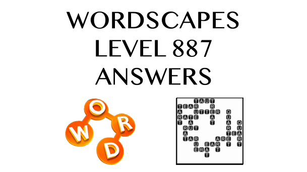 Wordscapes Level 887 Answers