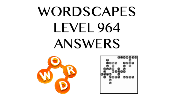 Wordscapes Level 964 Answers