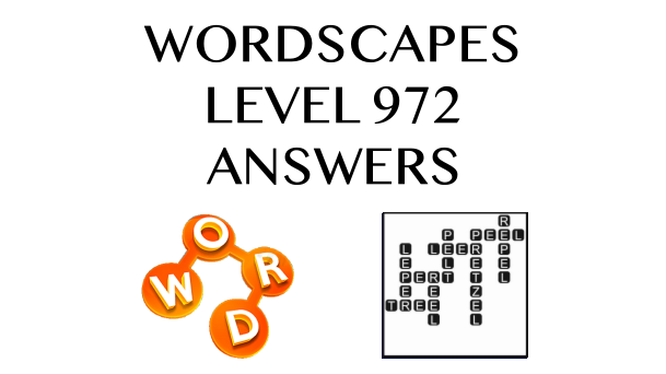 Wordscapes Level 972 Answers