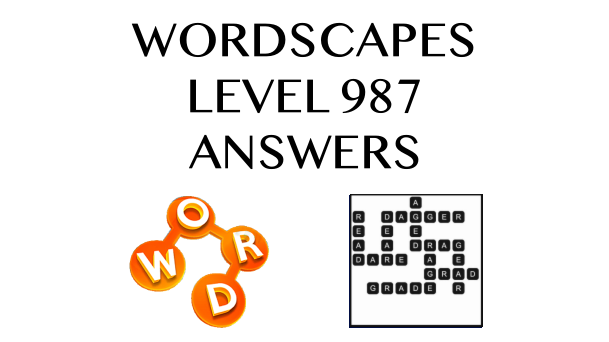 Wordscapes Level 987 Answers
