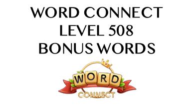 Word Connect Level 508 Answers