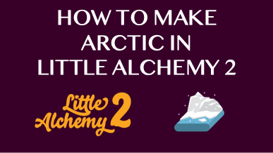 How to make Arctic in Little Alchemy 2