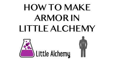 How to make Armor in Little Alchemy