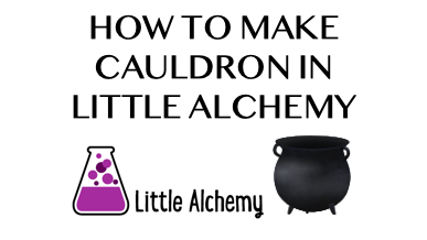 How to make Cauldron in Little Alchemy