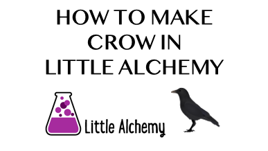 How to make Crow in Little Alchemy