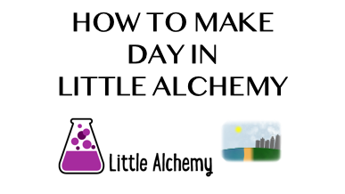 How to make Day in Little Alchemy