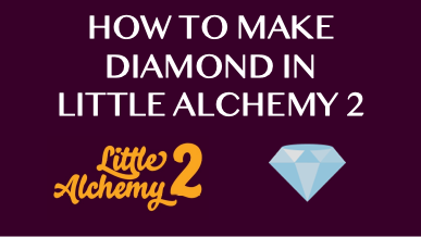 How to make Diamond in Little Alchemy 2