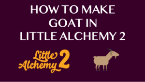 How to make Goat in Little Alchemy 2