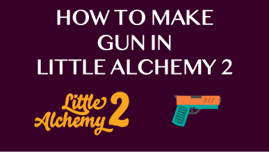 How to make Gun in Little Alchemy 2