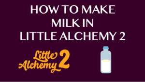 How to make Milk in Little Alchemy 2