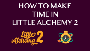 How to make Time in Little Alchemy 2